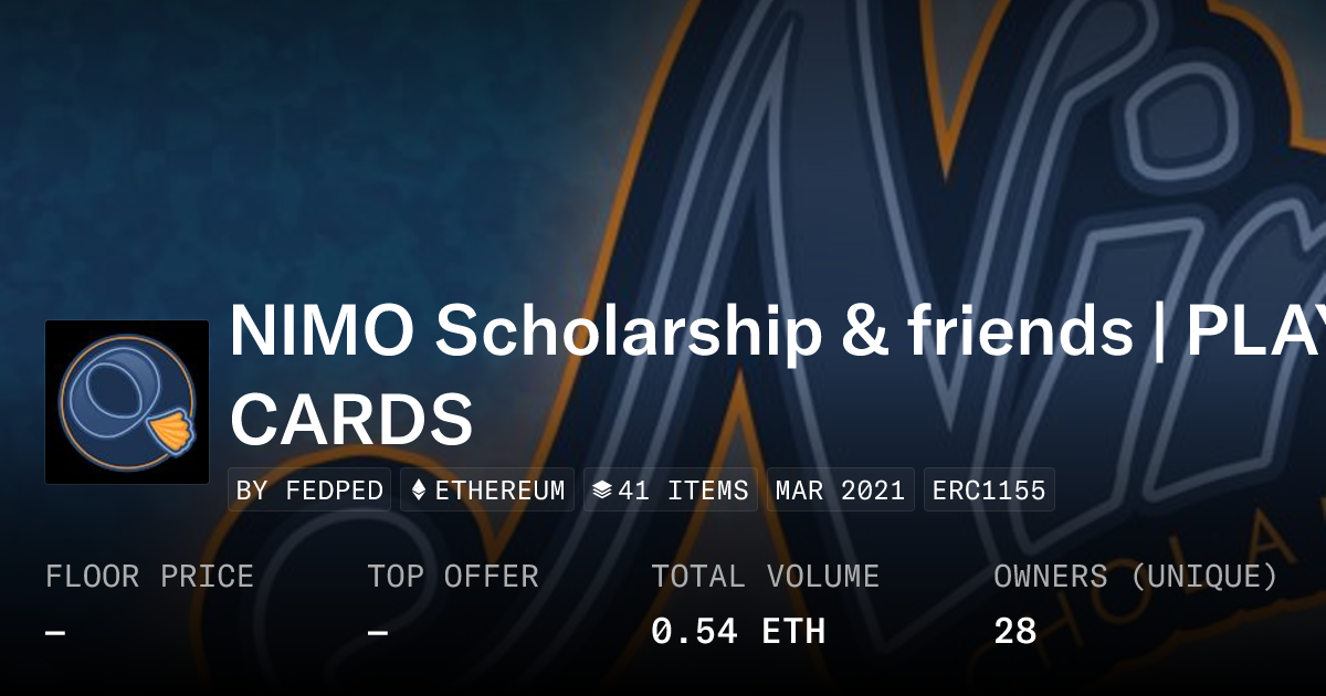 NIMO Scholarship & friends | PLAYER CARDS - Collection | OpenSea