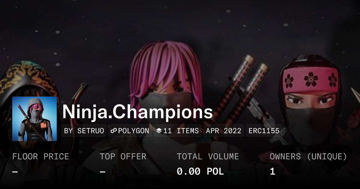 Ninja.Champions - Collection | OpenSea