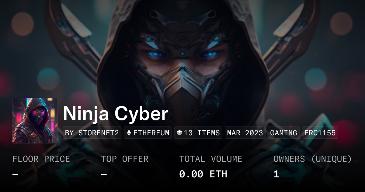 Ninja Cyber - Collection | OpenSea