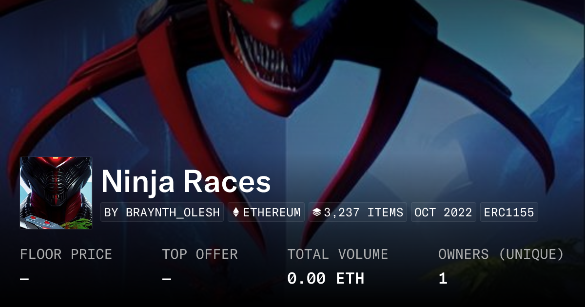 Ninja Races - Collection | OpenSea