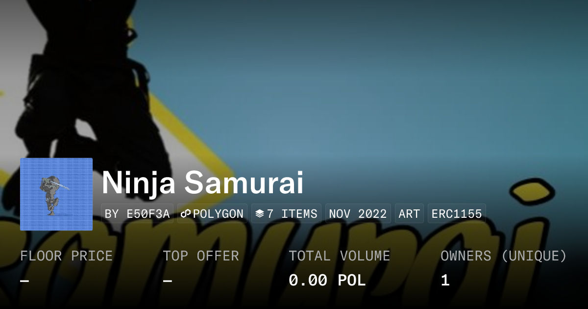 Ninja Samurai - Collection | OpenSea