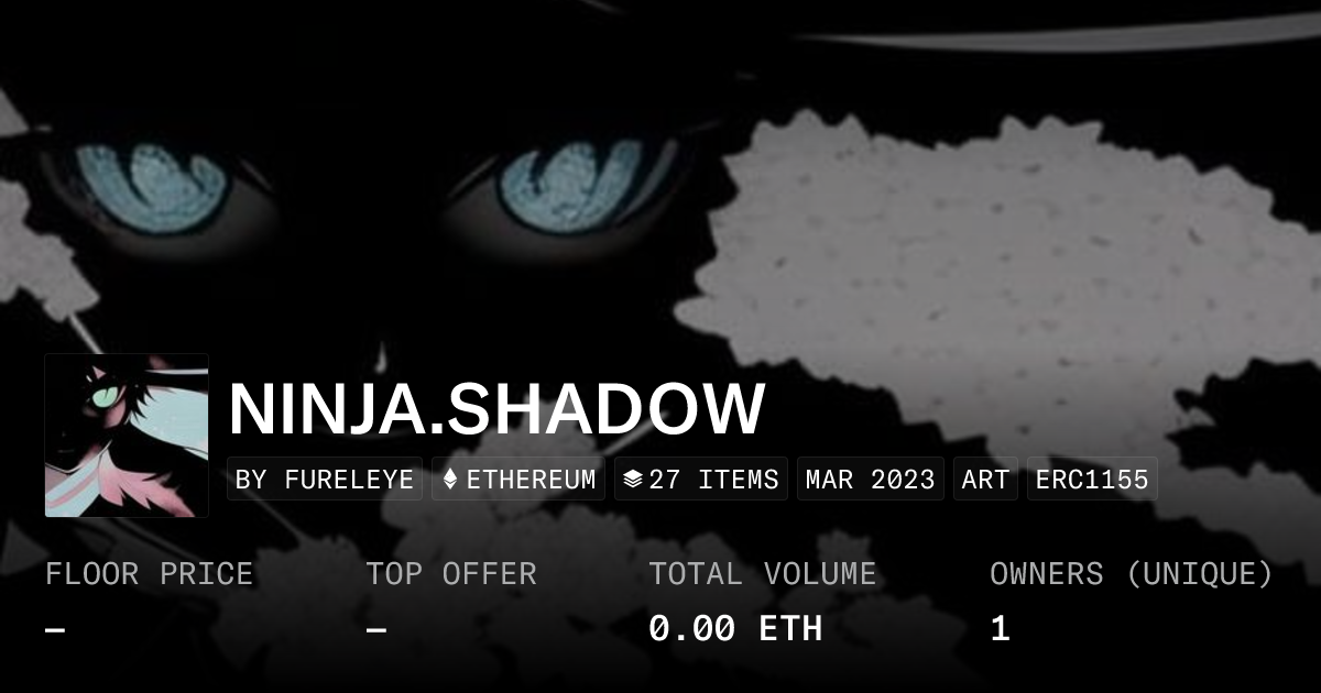 NINJA.SHADOW - Collection | OpenSea