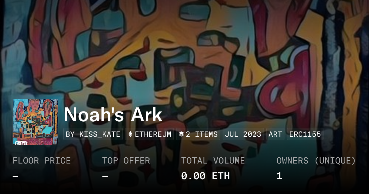 Noah's Ark - Collection | OpenSea