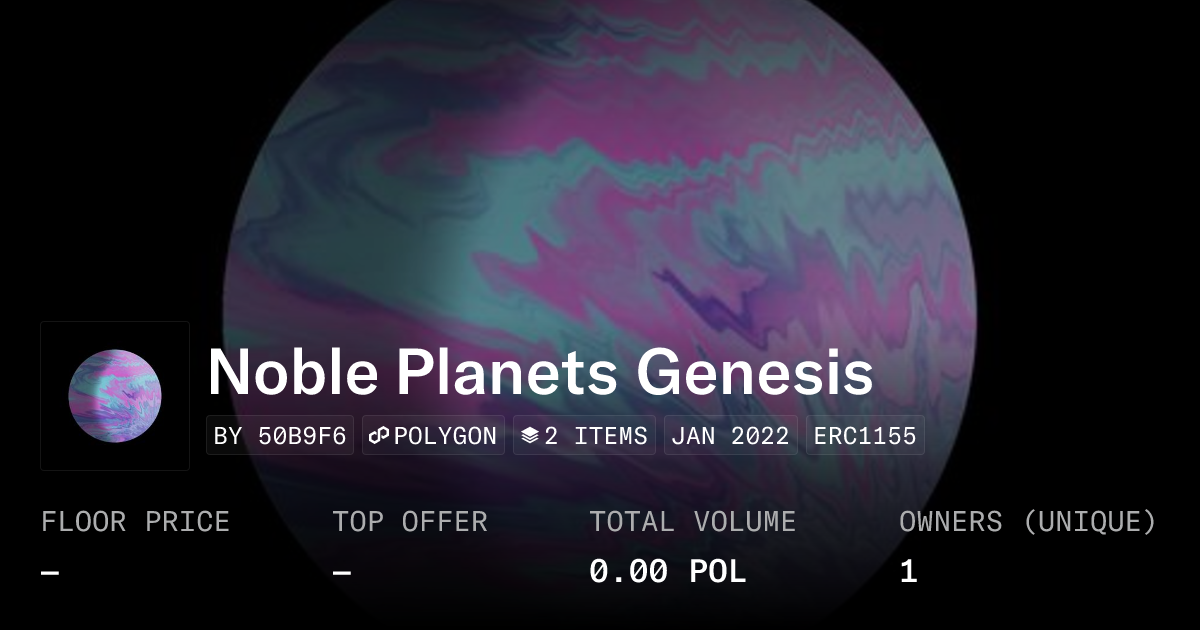 Noble Planets Genesis - Collection | OpenSea