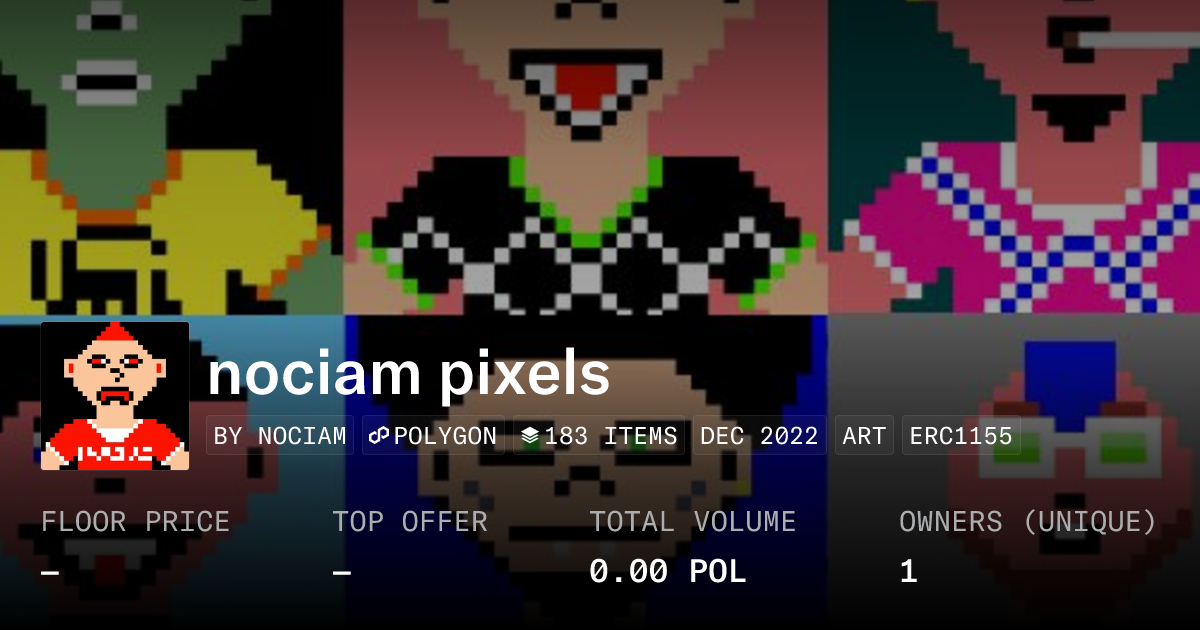 nociam pixels - Collection | OpenSea