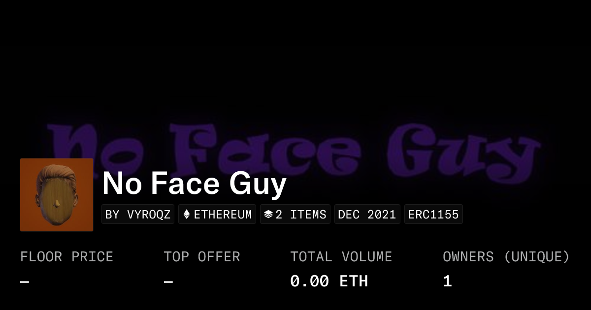 No Face Guy - Collection | OpenSea