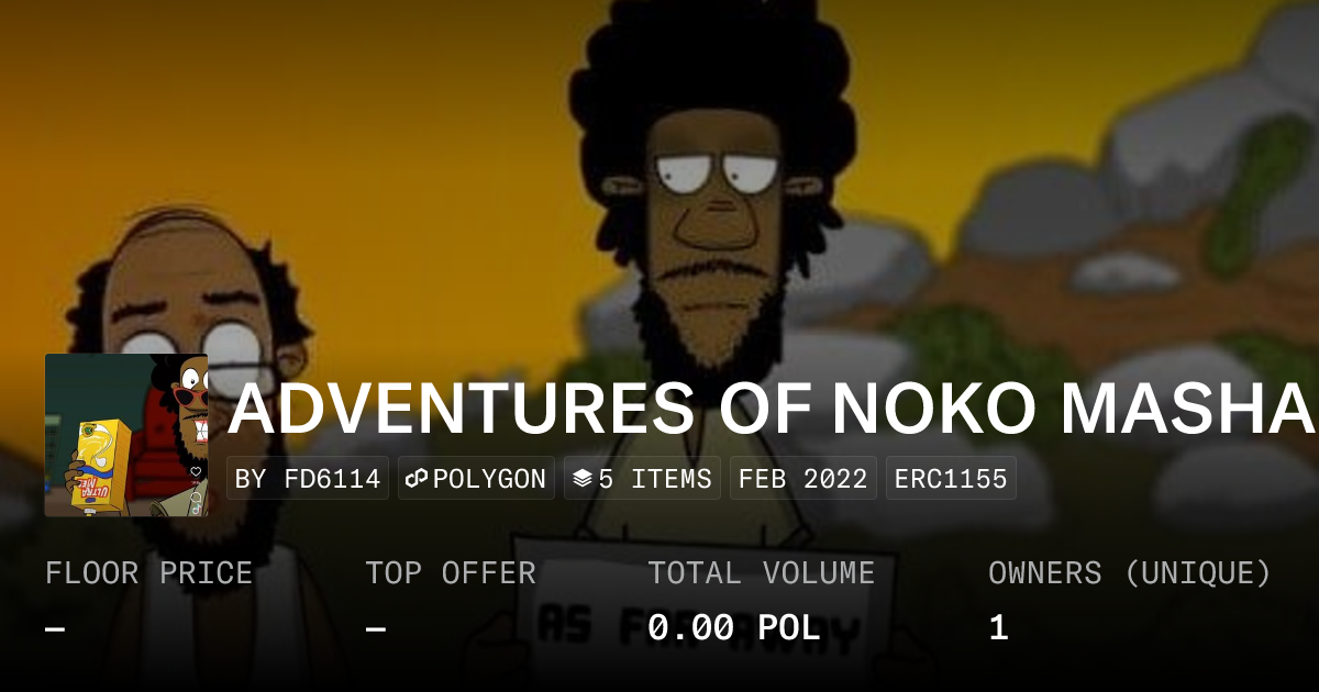 ADVENTURES OF NOKO MASHABA - Collection | OpenSea