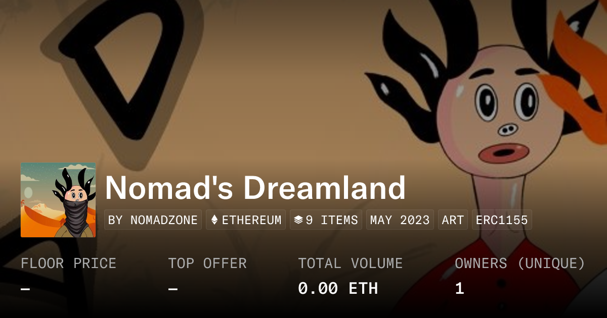 Nomad's Dreamland - Collection | OpenSea