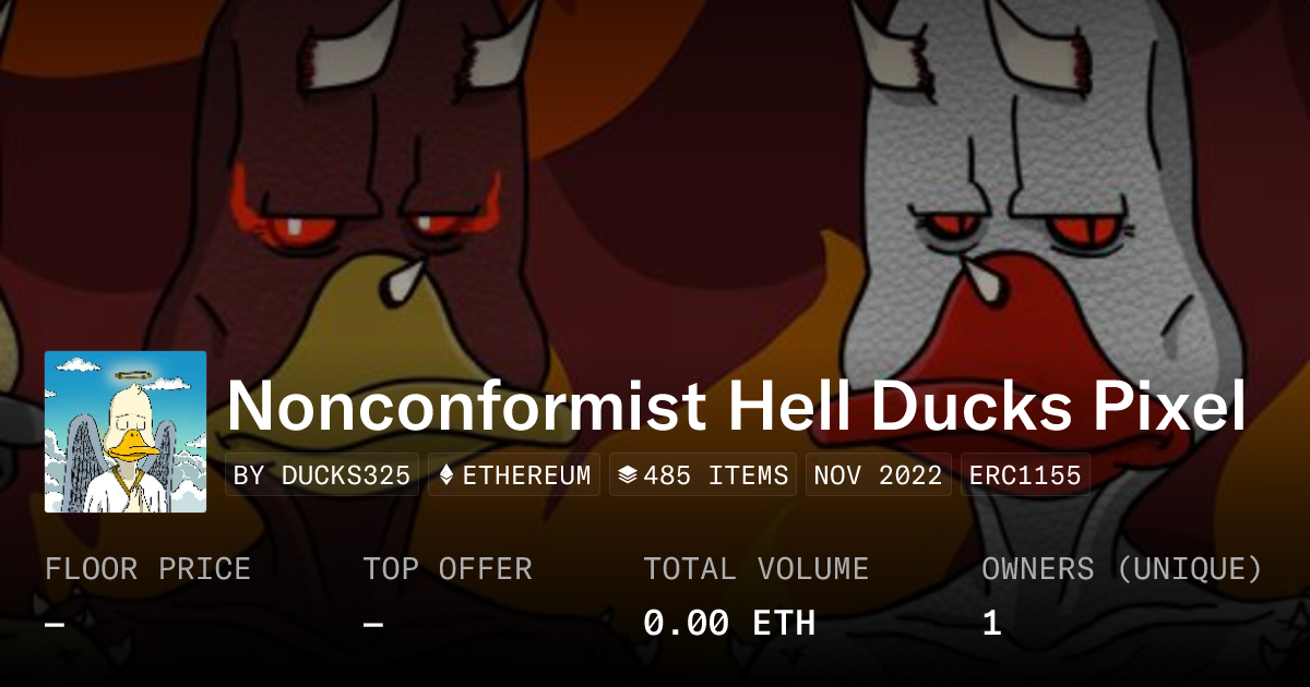 Nonconformist Hell Ducks Pixel - Collection | OpenSea