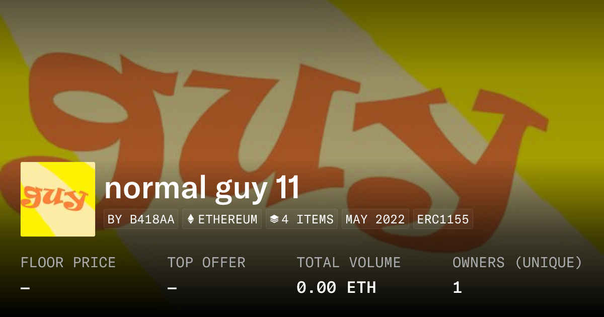normal guy 11 - Collection | OpenSea