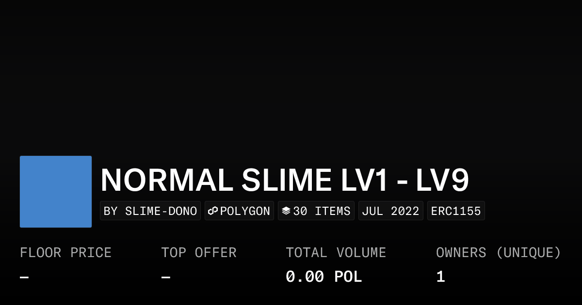 NORMAL SLIME LV1 - LV9 - Collection | OpenSea