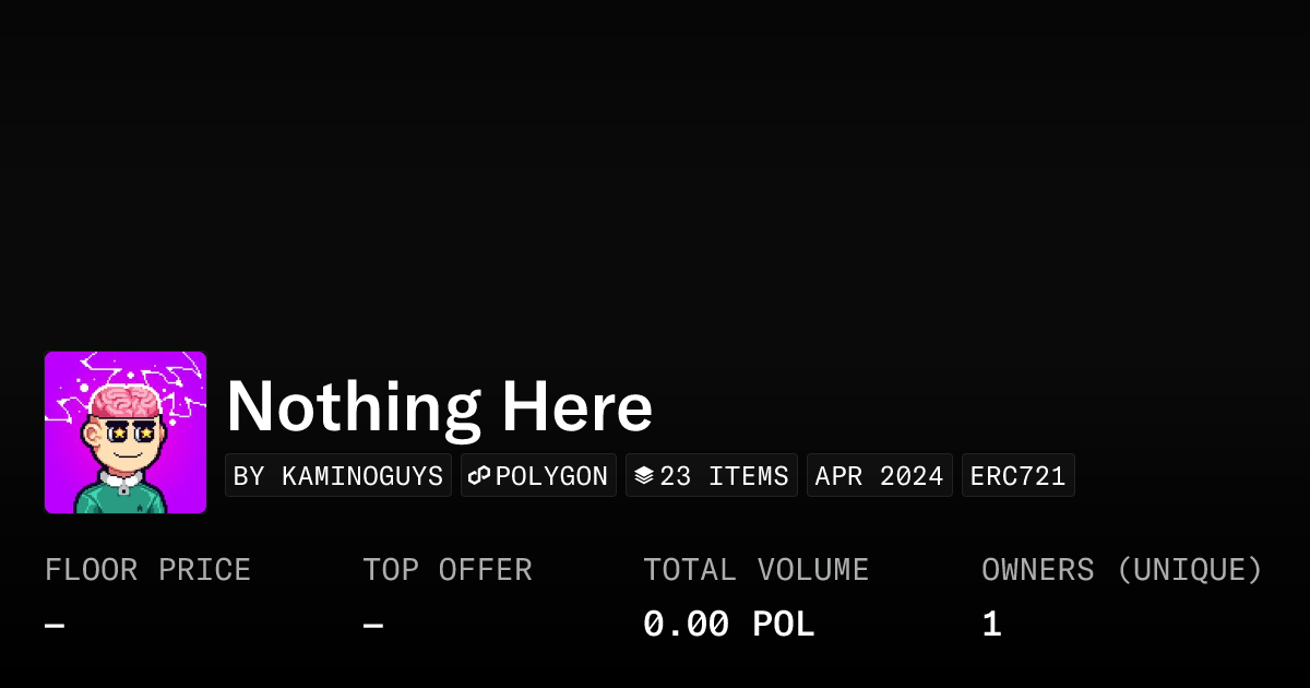 Nothing Here - Collection | OpenSea