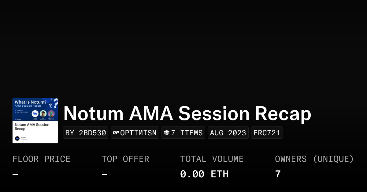 Notum AMA Session Recap - Collection | OpenSea