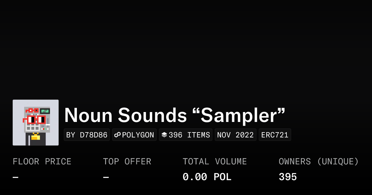 Noun Sounds “Sampler” - Collection | OpenSea