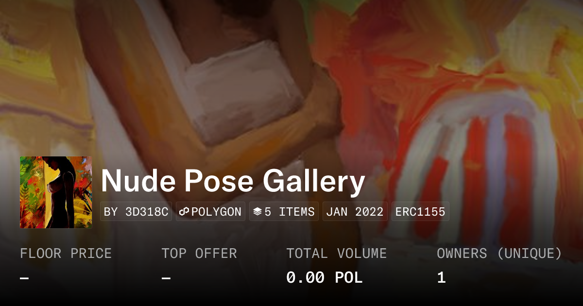 Nude Pose Gallery - Collection | OpenSea