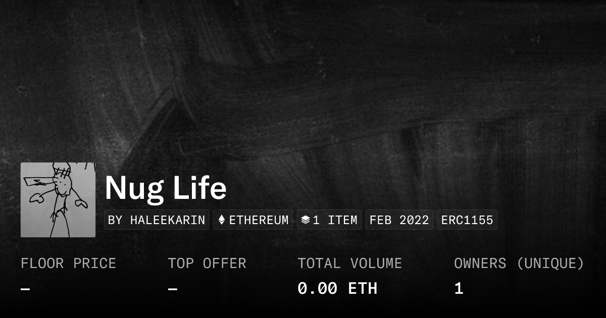 Nug Life - Collection | OpenSea