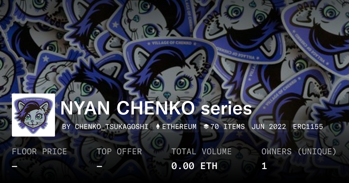 NYAN CHENKO series - Collection | OpenSea