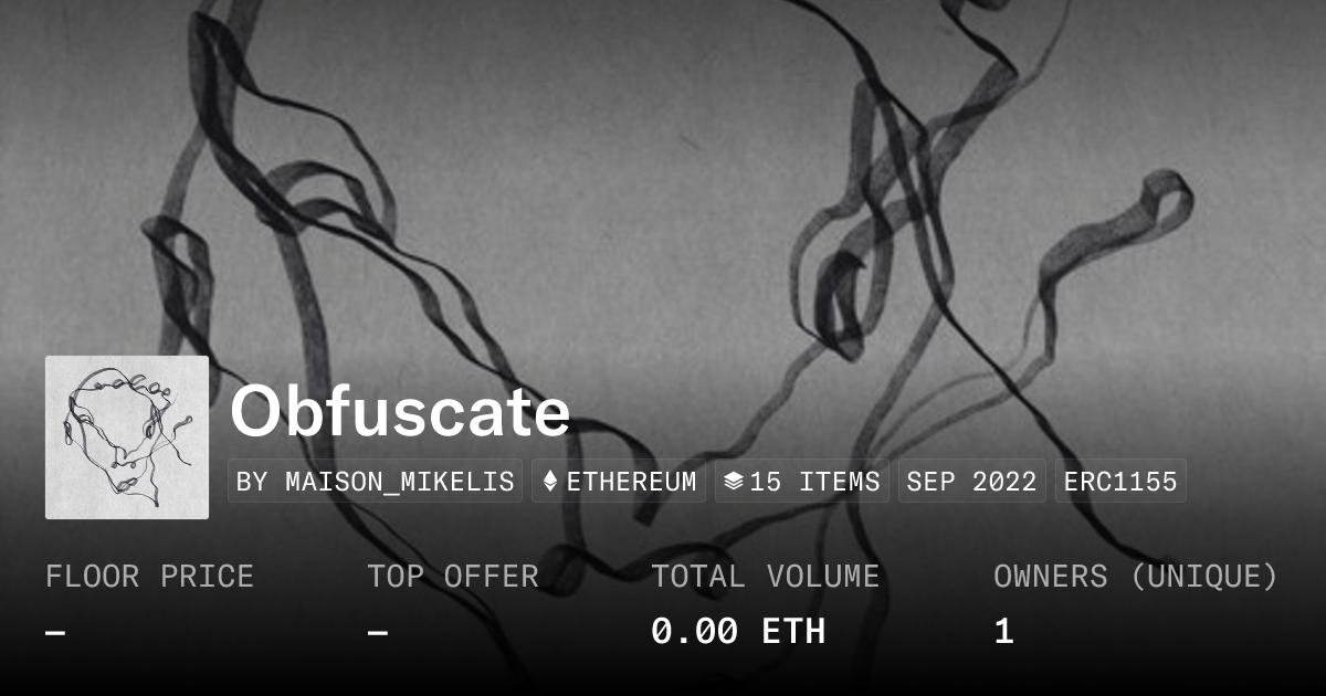 Obfuscate - Collection | OpenSea