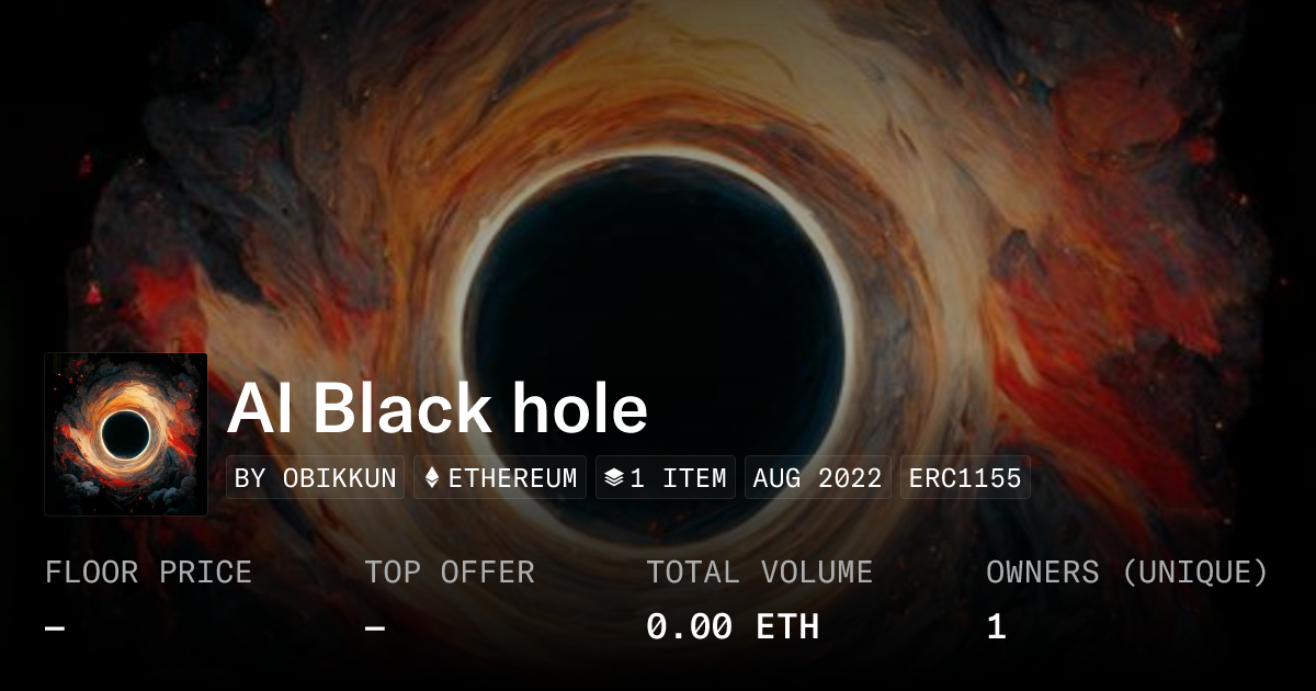 AI Black hole - Collection | OpenSea