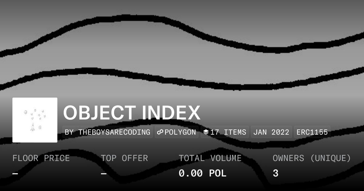 OBJECT INDEX - Collection | OpenSea