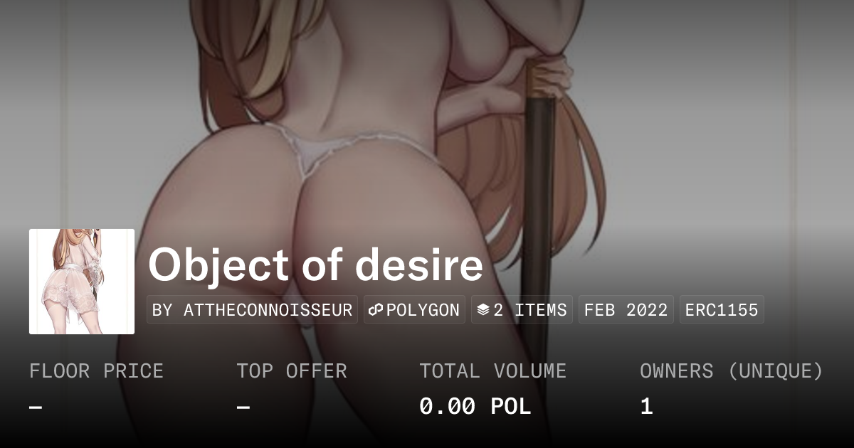 Object of desire - Collection | OpenSea