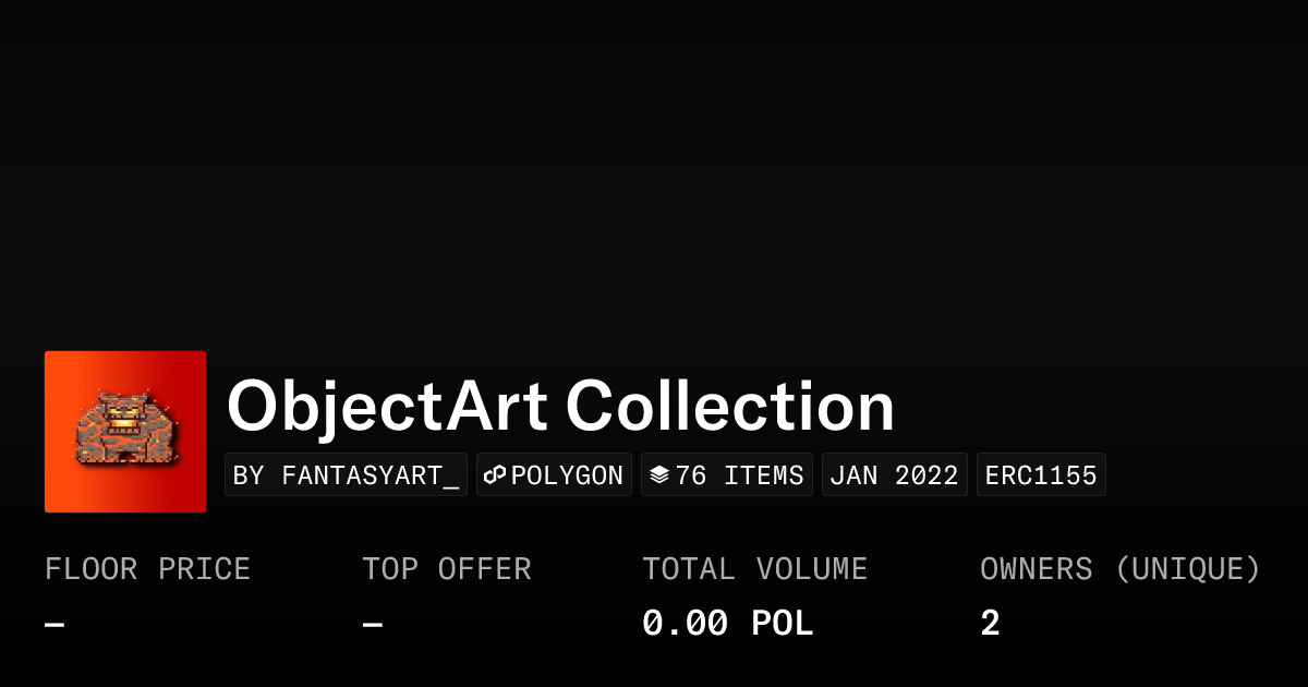 ObjectArt Collection - Collection | OpenSea