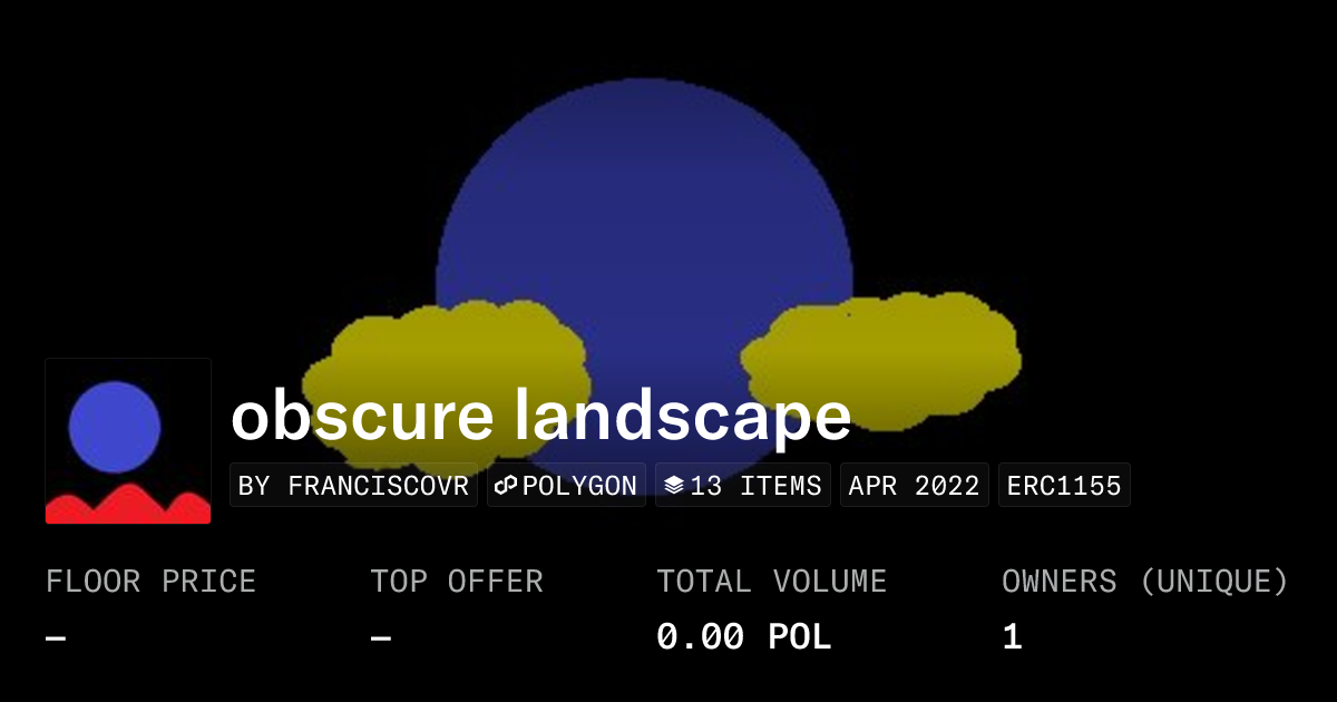 obscure landscape - Collection | OpenSea