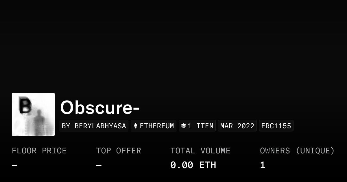 Obscure- - Collection | OpenSea