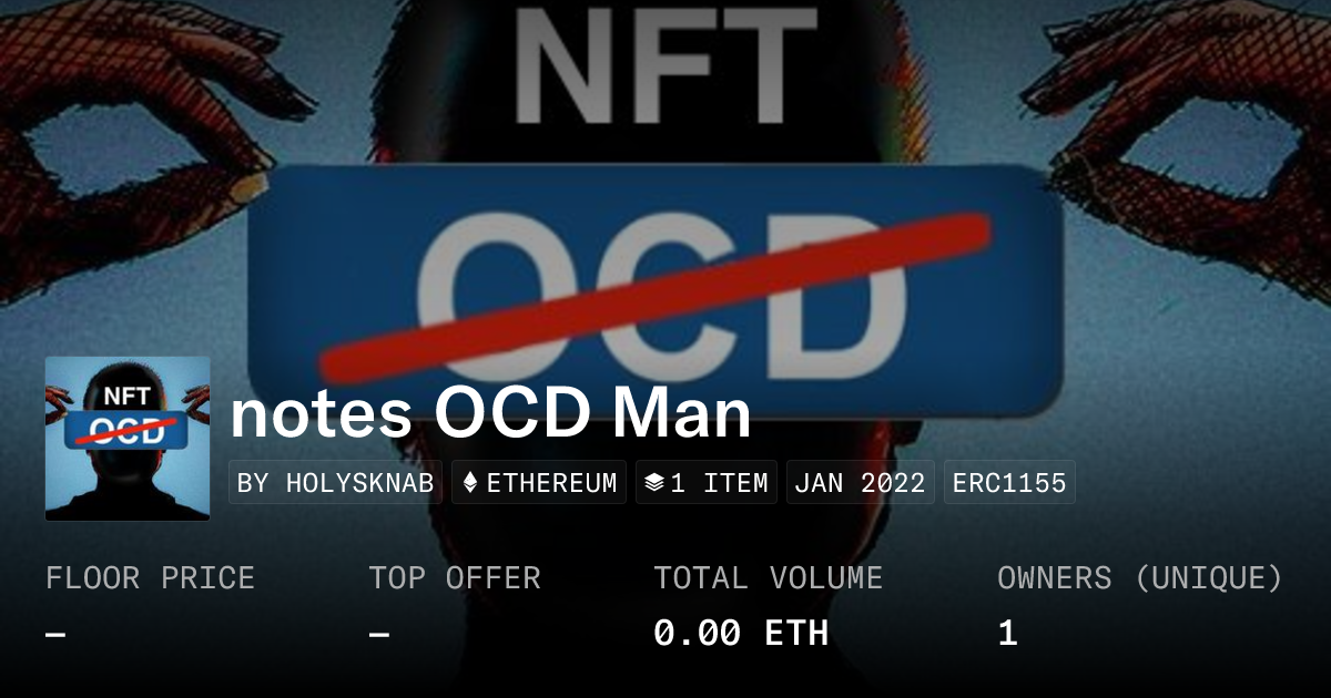 notes OCD Man - Collection | OpenSea
