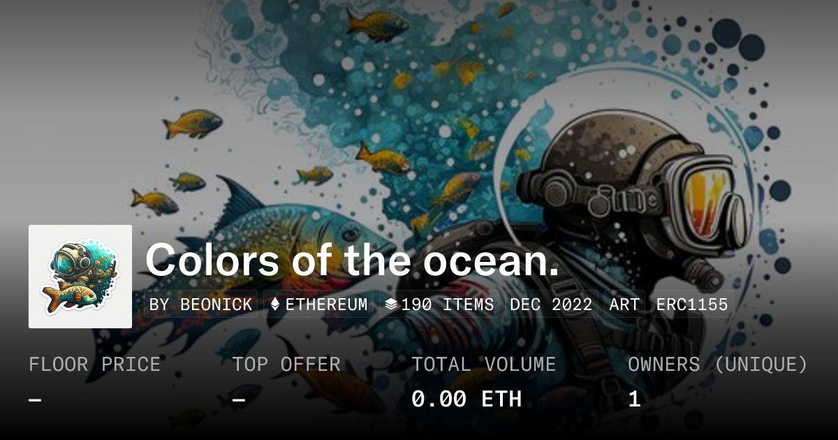 Colors of the ocean. - Collection | OpenSea