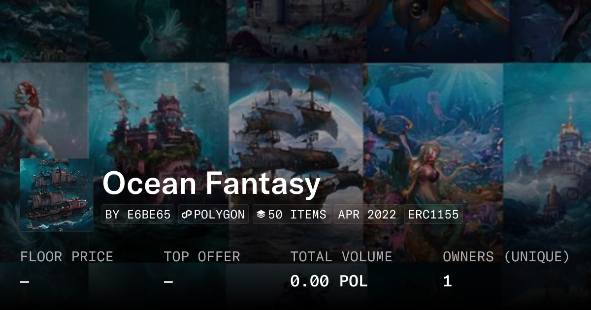 Ocean Fantasy - Collection | OpenSea