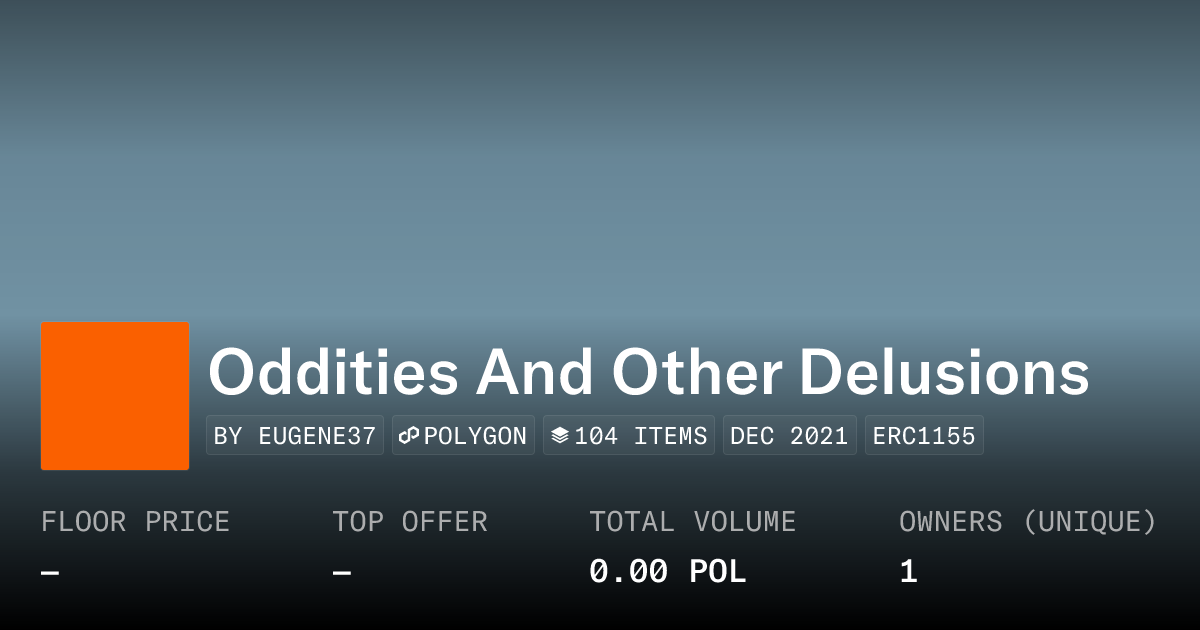 Oddities And Other Delusions - Collection | OpenSea