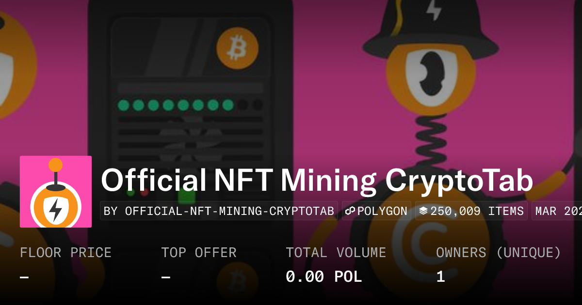 Official NFT Mining CryptoTab - Collection | OpenSea