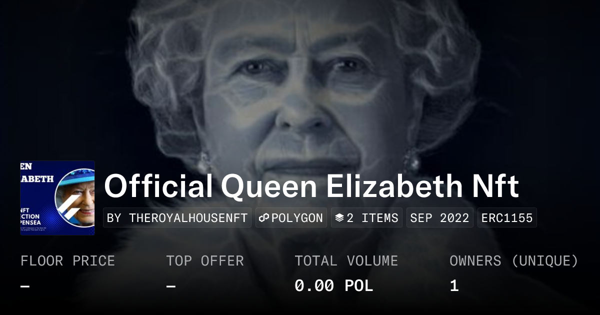 Official Queen Elizabeth Nft - Collection | OpenSea