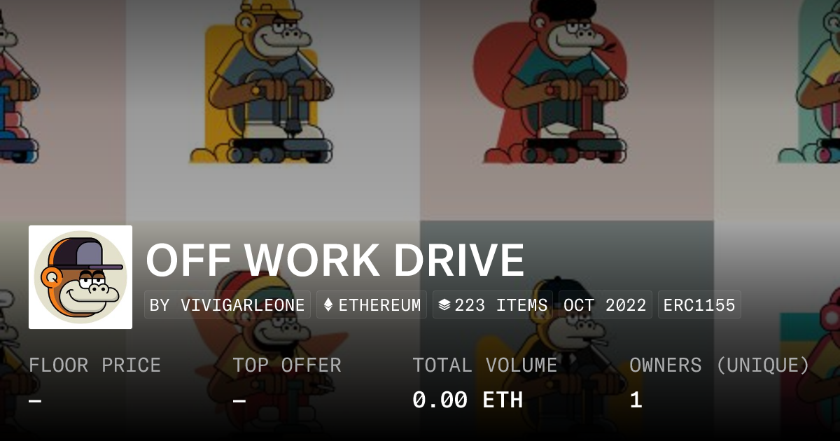 OFF WORK DRIVE - Collection | OpenSea