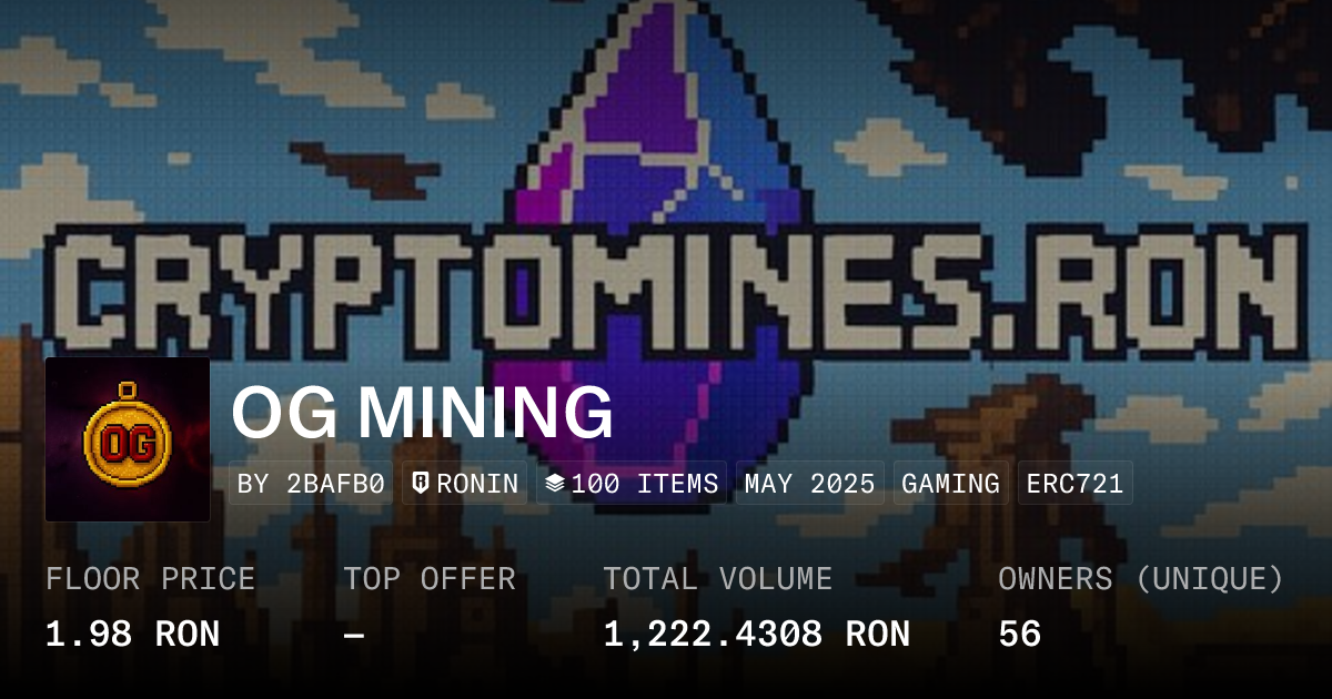 OG MINING - Collection | OpenSea