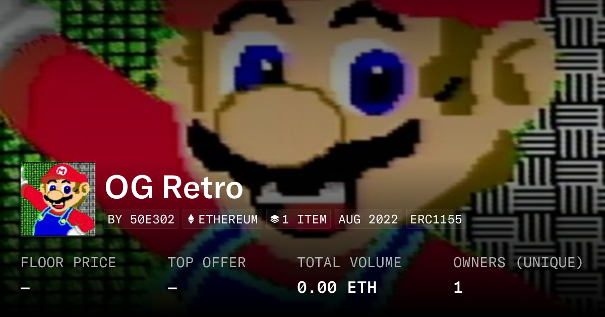 OG Retro - Collection | OpenSea