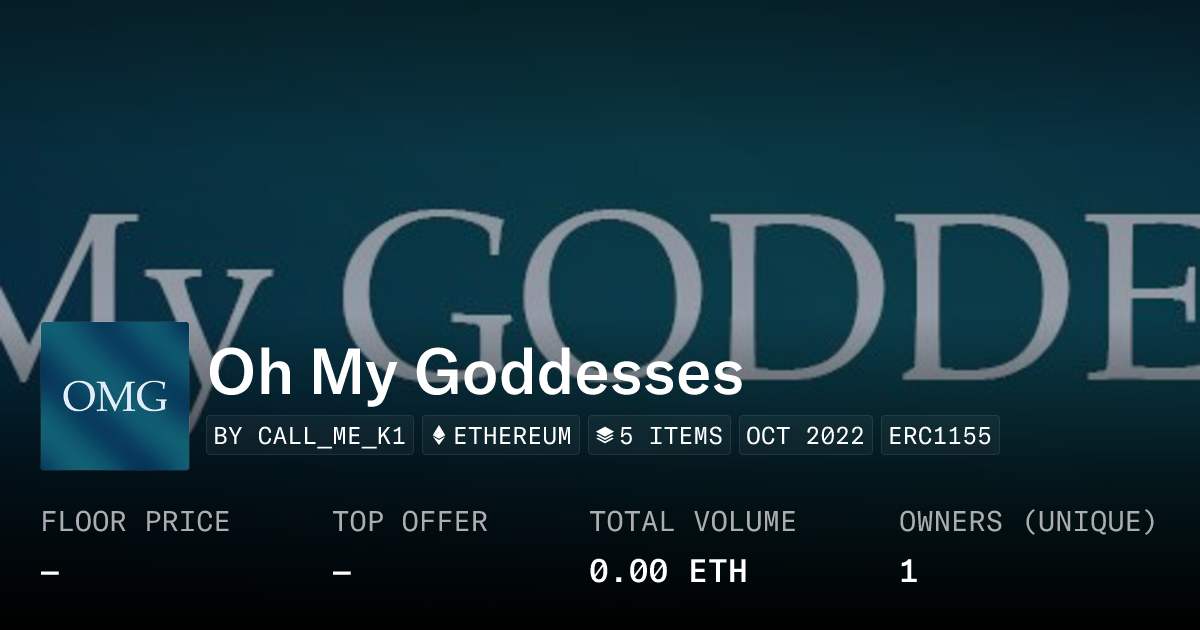 Oh My Goddesses - Collection | OpenSea