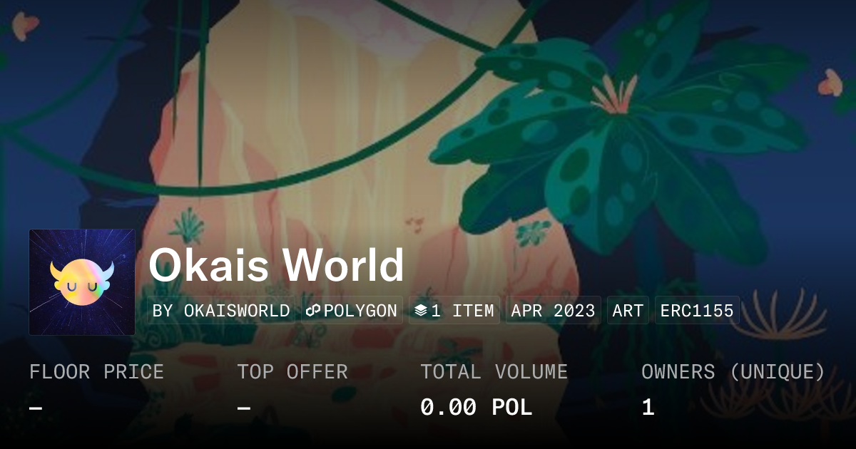 Okais World - Collection | OpenSea