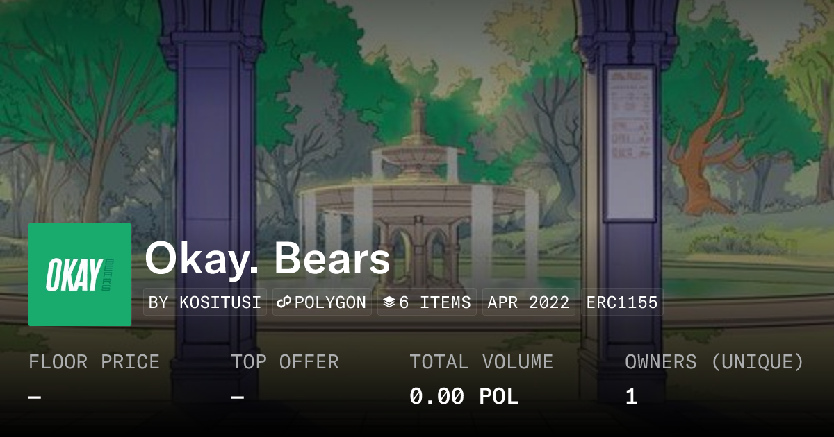 Okay. Bears - Collection | OpenSea