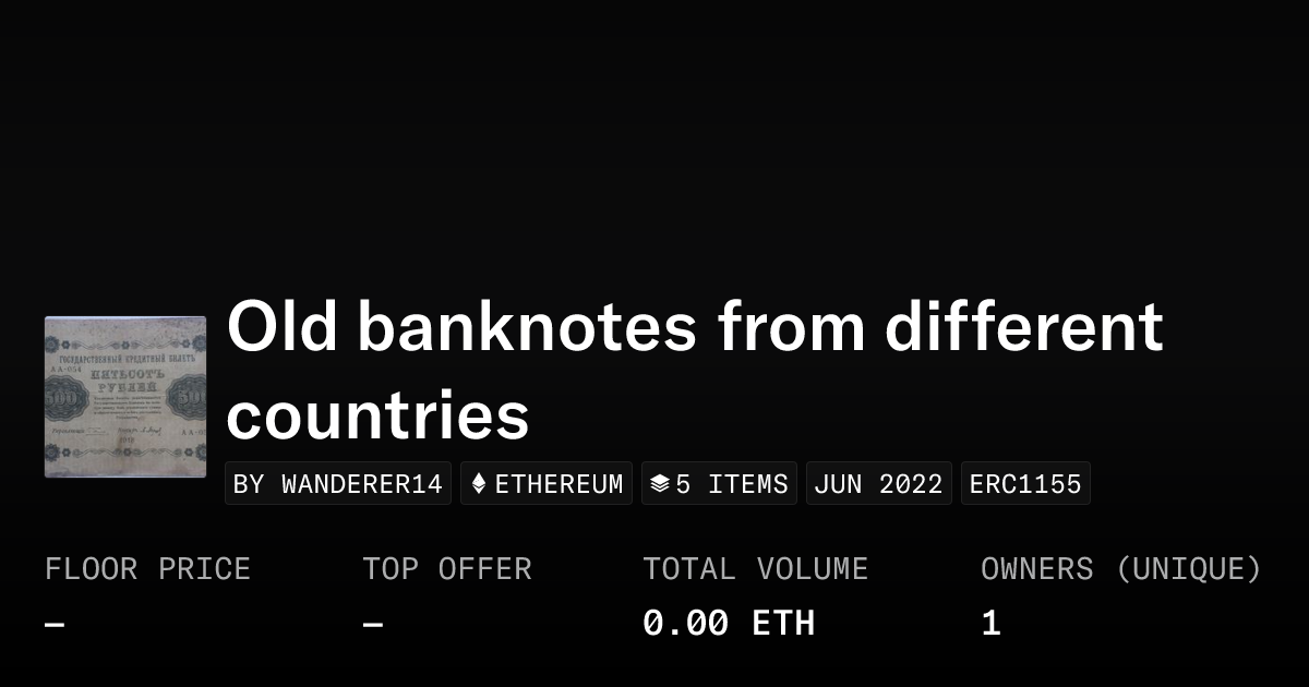 Old banknotes from different countries - Collection | OpenSea