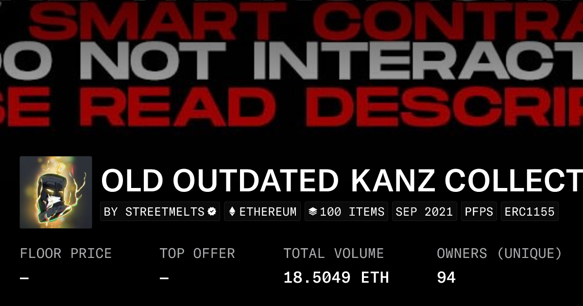 OLD OUTDATED KANZ COLLECTION - Collection | OpenSea