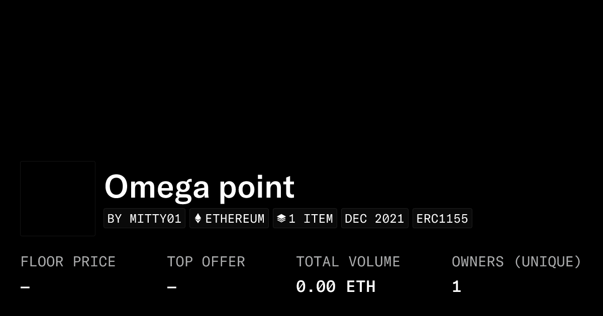 Omega point - Collection | OpenSea