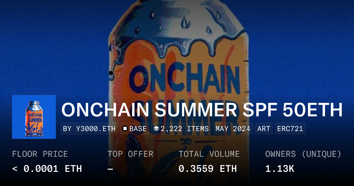 ONCHAIN SUMMER SPF 50ETH - Collection | OpenSea