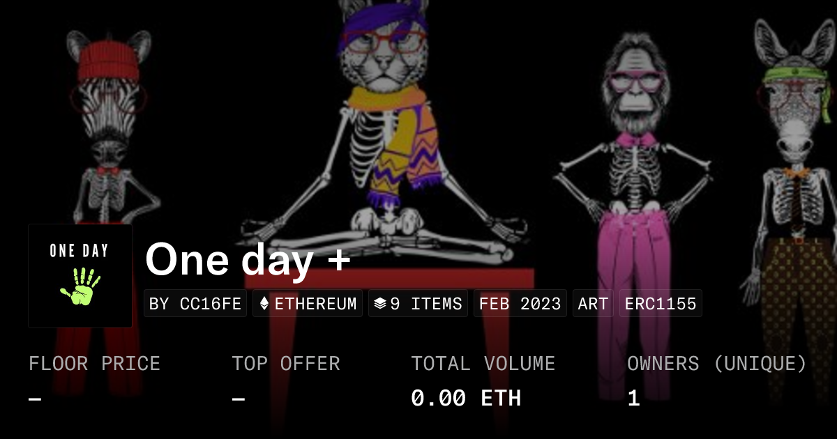 One day + - Collection | OpenSea