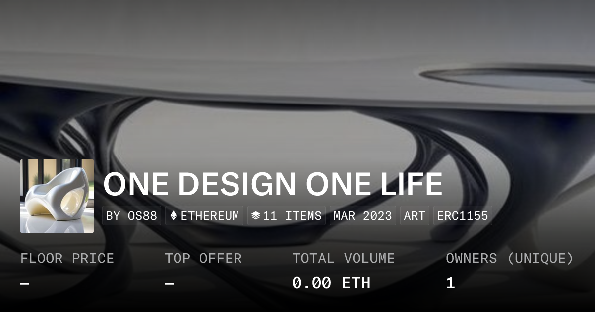 ONE DESIGN ONE LIFE - Collection | OpenSea
