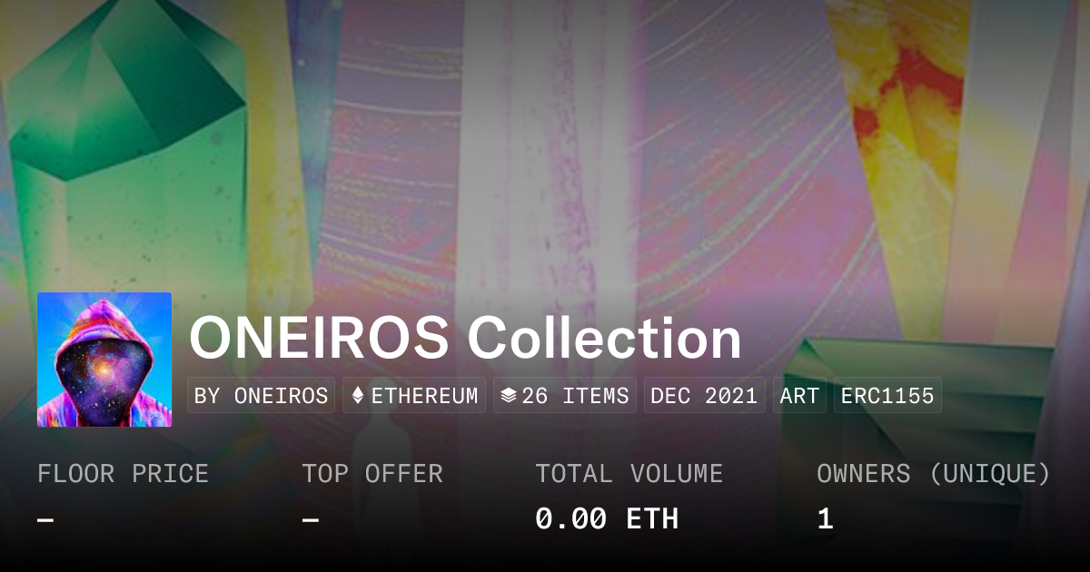 ONEIROS Collection - Collection | OpenSea