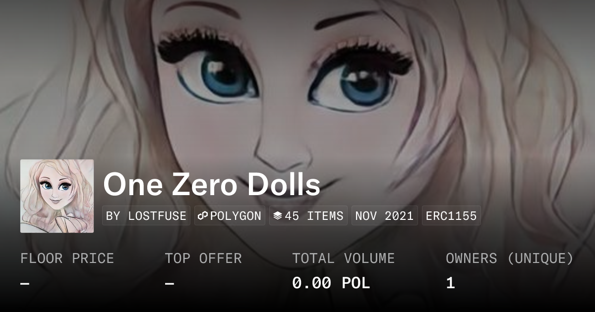One Zero Dolls - Collection | OpenSea