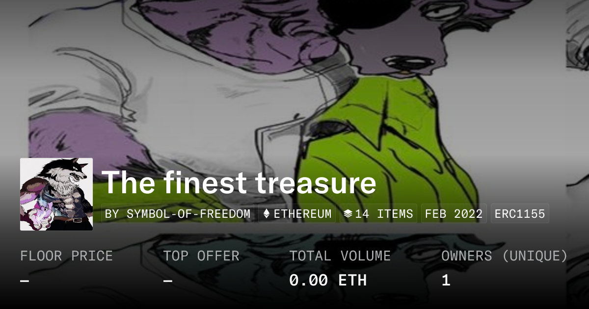 The finest treasure - Collection | OpenSea