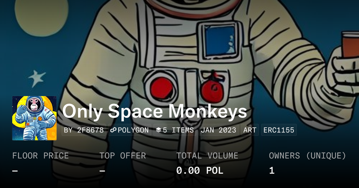 Only Space Monkeys - Collection | OpenSea
